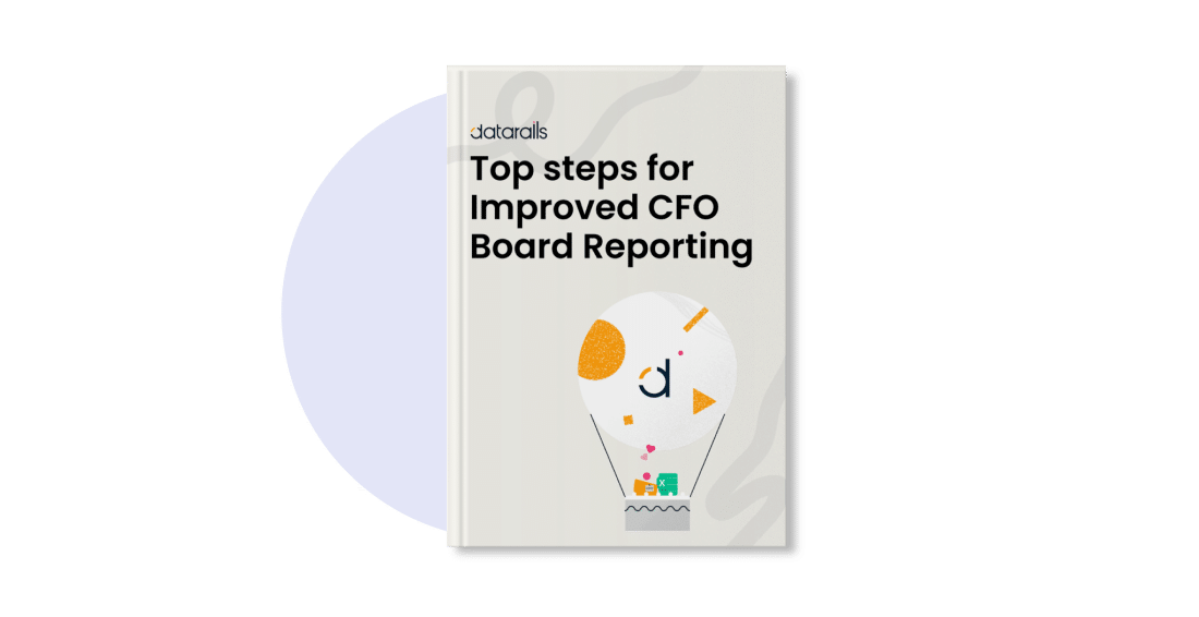 Top Steps for Improved CFO Board Reporting - Datarails
