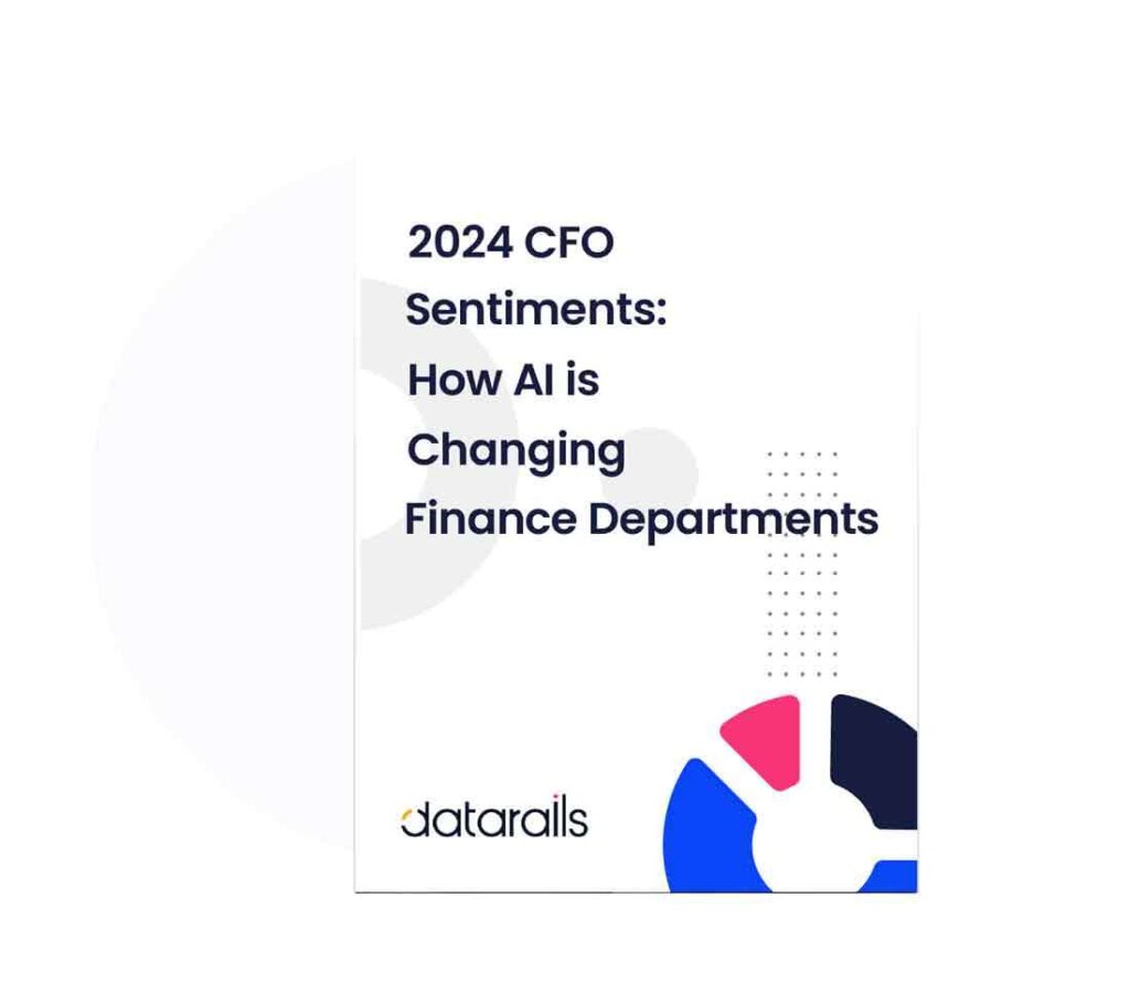 2024 CFO Sentiments: How AI is Changing Finance Departments - Datarails